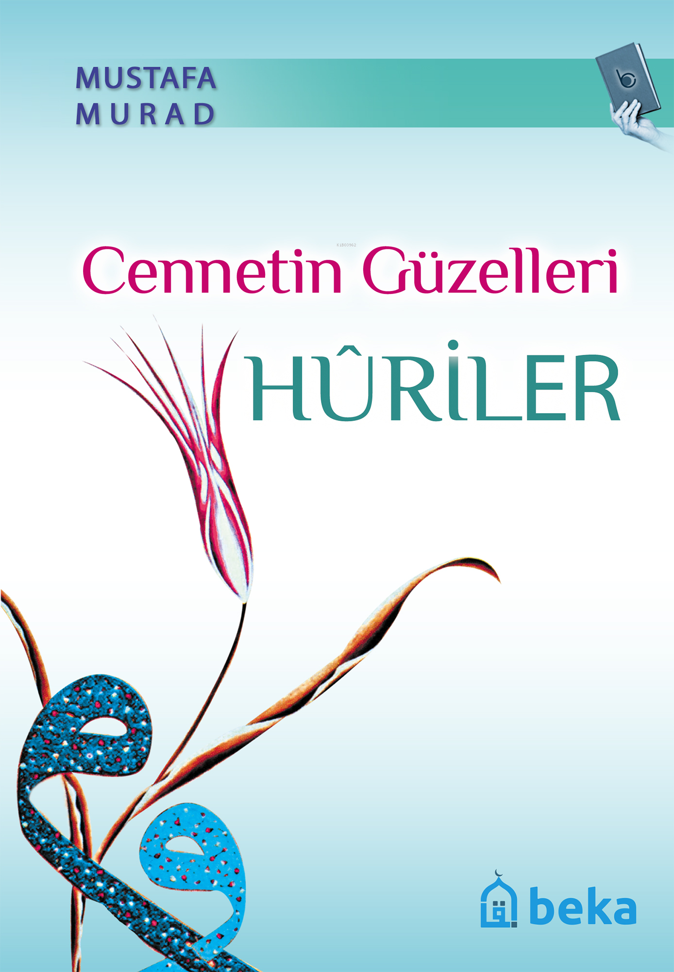 Cennetin Güzelleri Huriler - Beka Yayınları - İndirimli Fiyatı ile ...