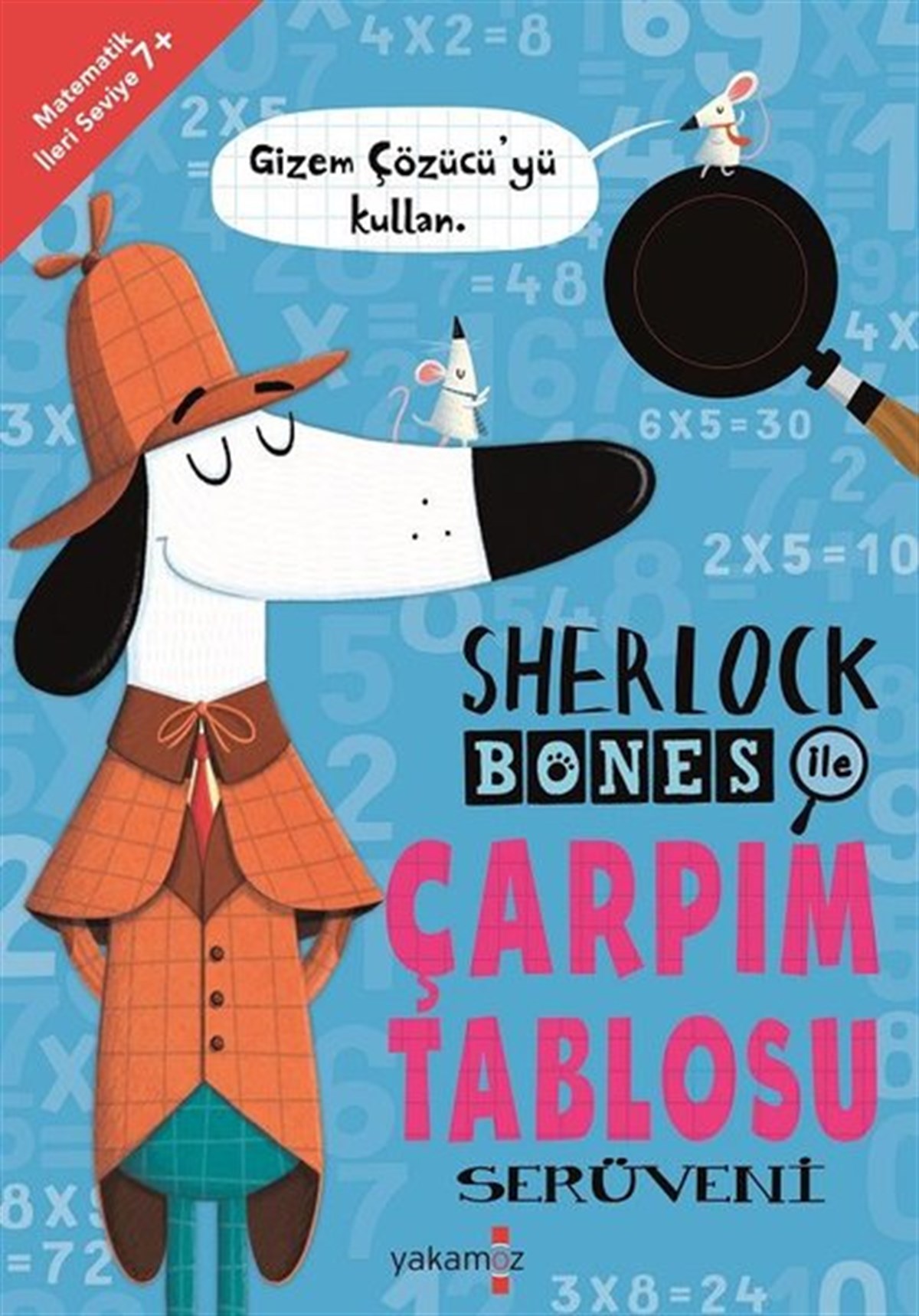 Sherlock Bones ile Çarpım Tablosu Serüveni Sherlock Bones ile Çarpım Tablosu Serüveni