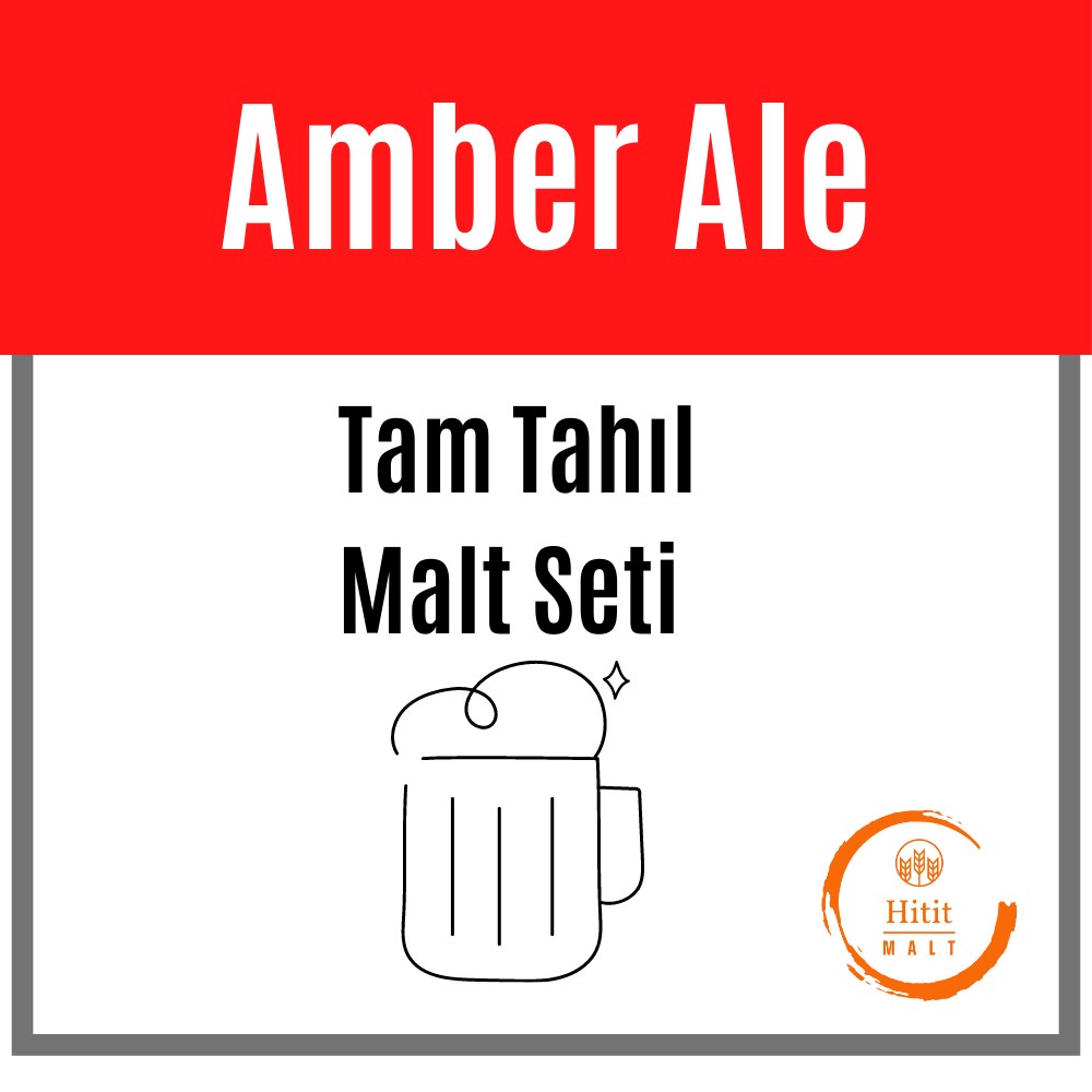 Amber Ale Tam Tahıl Malt Seti | Hitit Malt