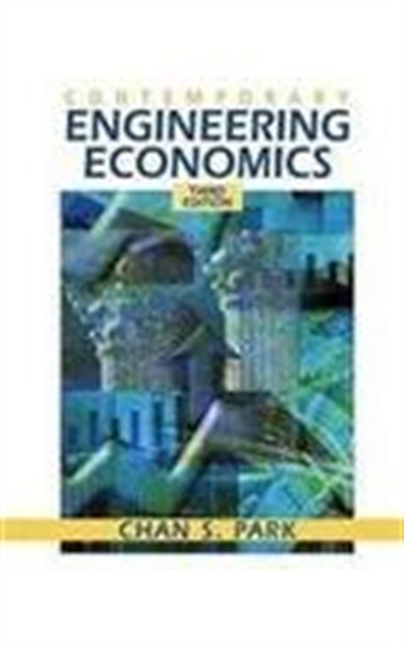 Contemporary Engineering Economics. 3rd Ed. (International Edition) Contemporary Engineering Economics. 3rd Ed. (International Edition)