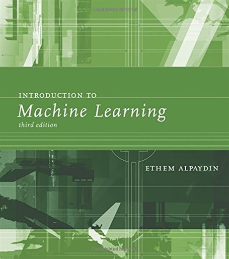 Introduction To Machine Learning Adaptive Computation And Machine Learning Series Third Edition