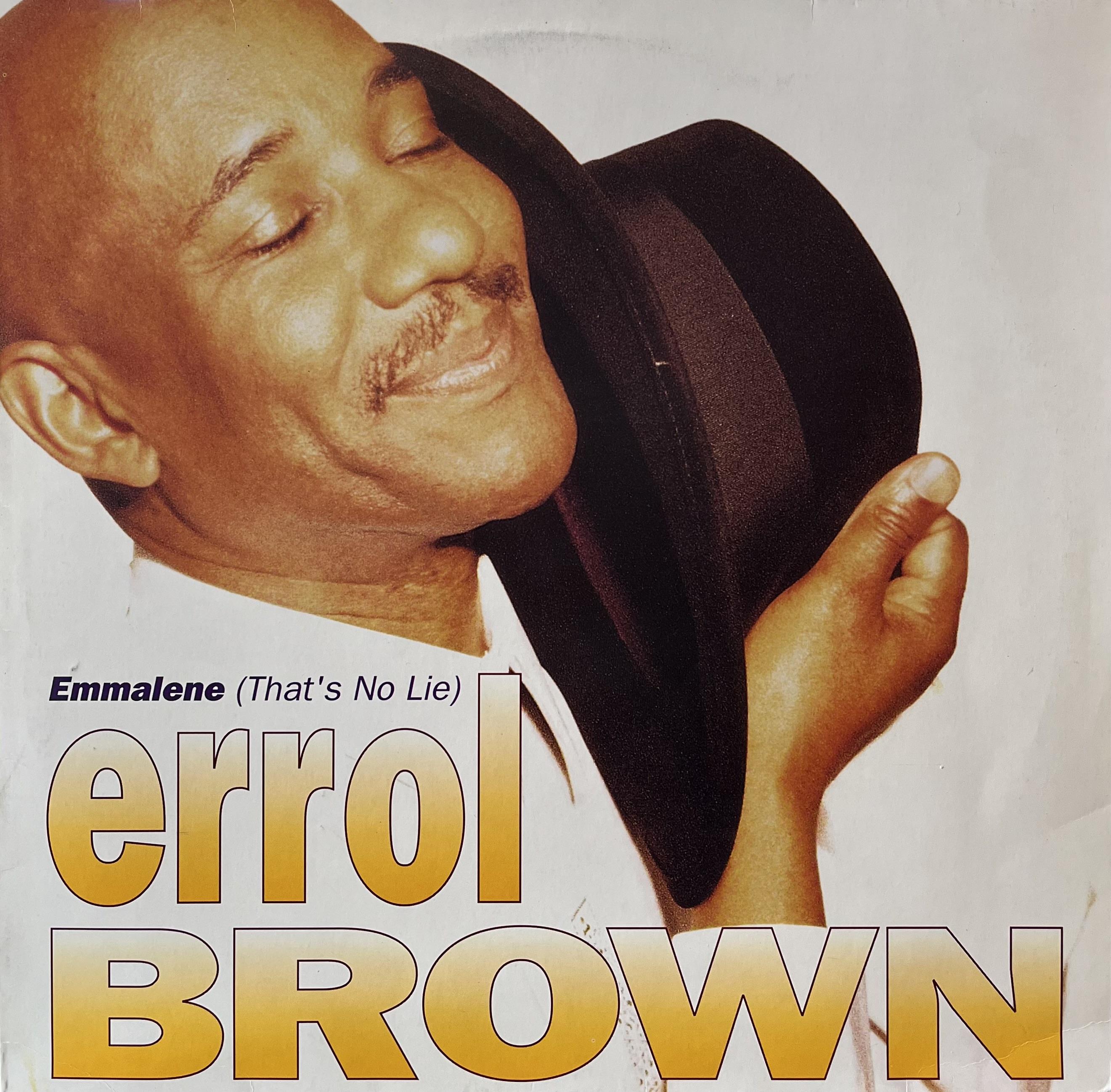 ERROL BROWN - EMMALENE ( THAT'S NO LIE )