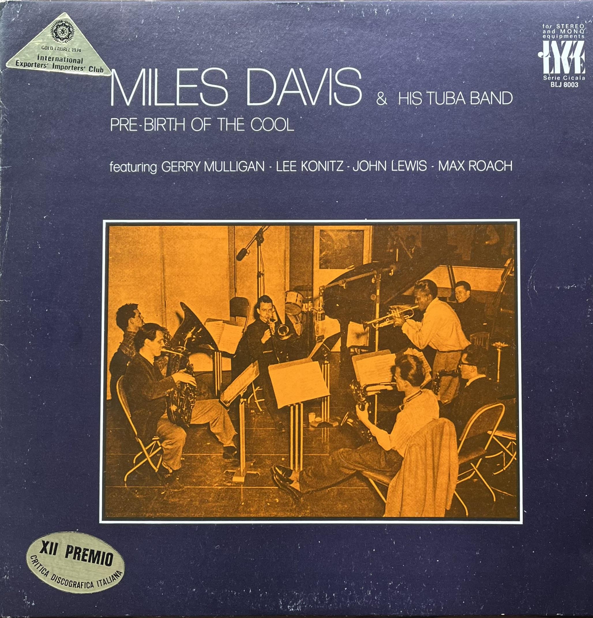 MILES DAVIS & HIS TUBA BAND - PRE-BIRTH OF THE COOL