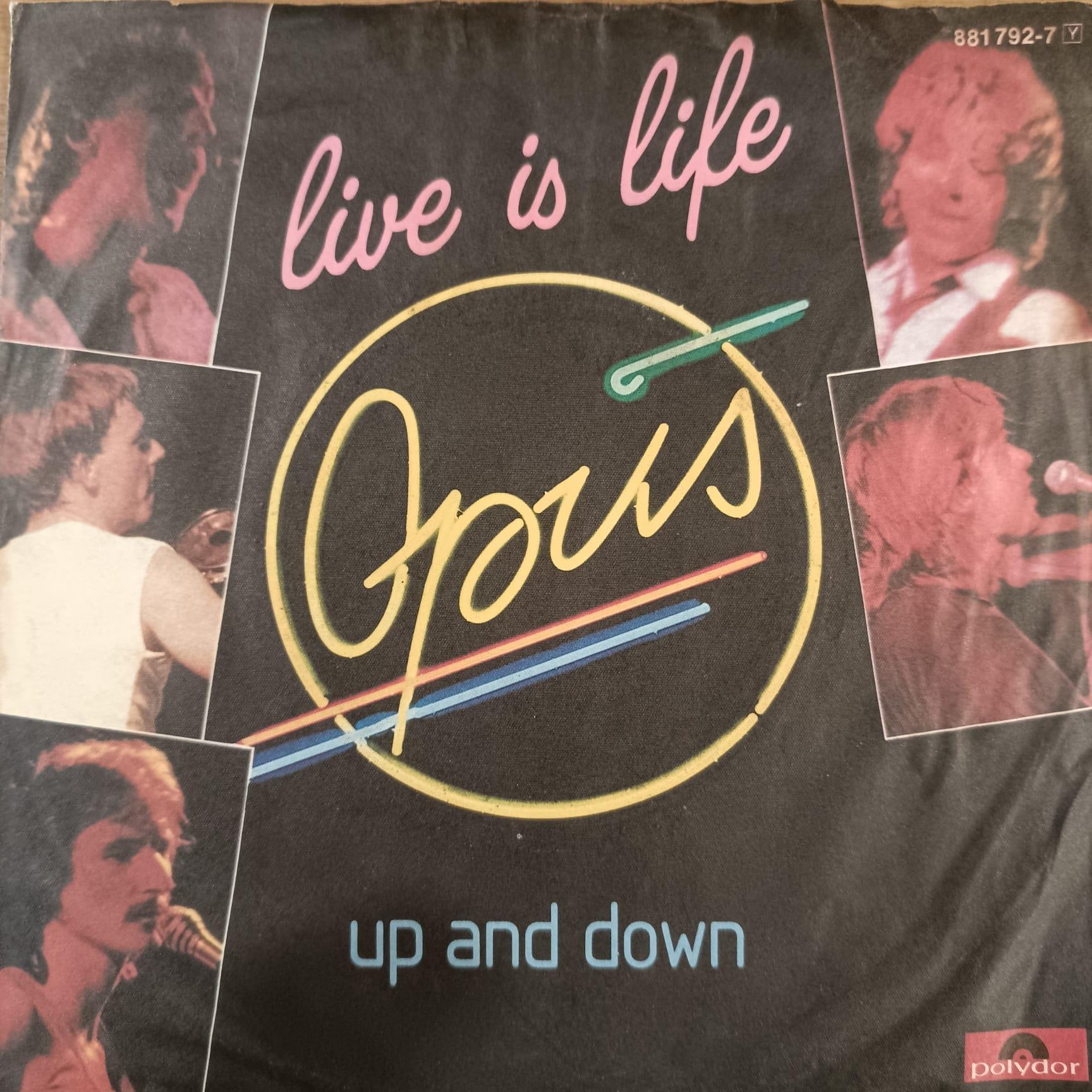 OPUS - LIVE IS LIFE