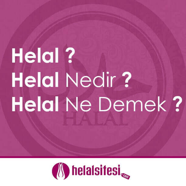 Helal, Helal Anlamı?