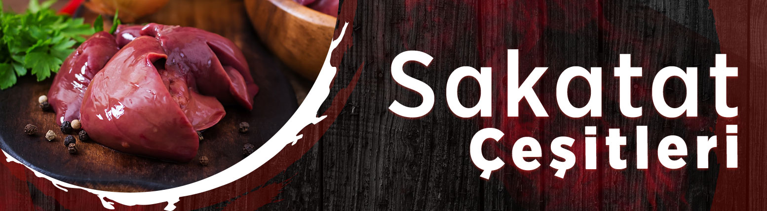 Sakatat Çeşitleri & Fiyatları | Akbulut Et ve Et Ürünleri
