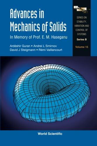Advances In Mechanics Of Solids: In Memory Of Prof E M Haseganu Guran ...