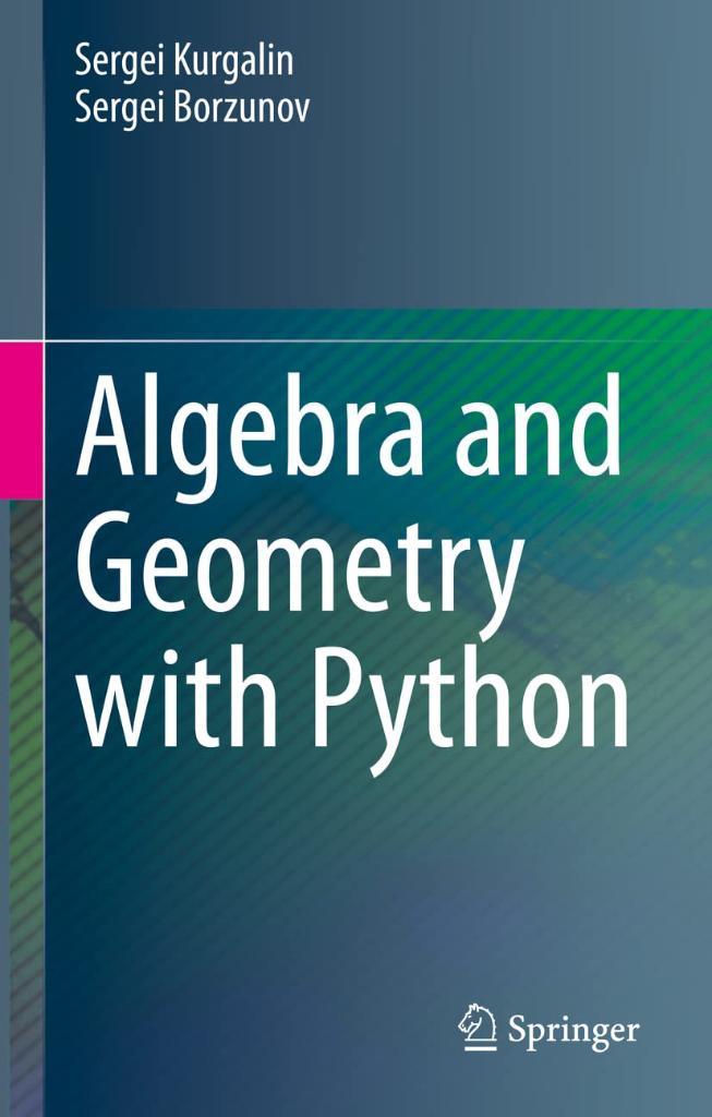 Algebra and Geometry with Python Kurgalin Borzunov
