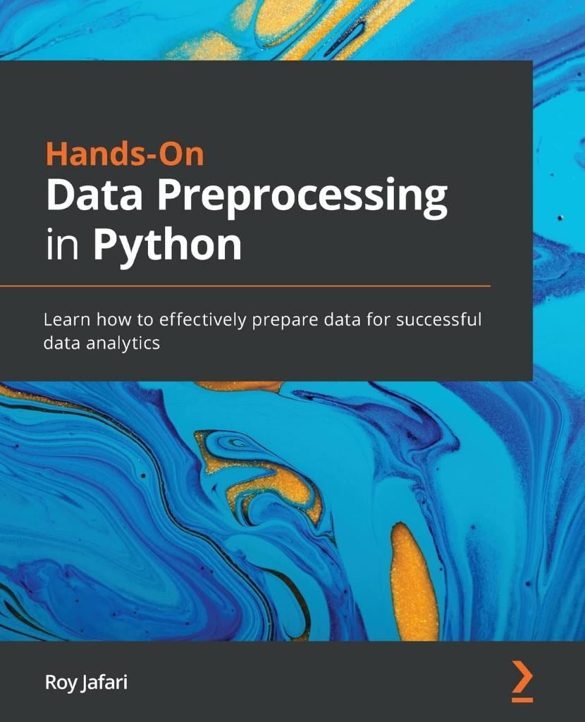 Hands On Data Preprocessing In Python Learn How To Effectively Prepare
