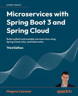 Microservices with Spring Boot 3 and Spring Cloud: Build resilient and scalable microservices ...