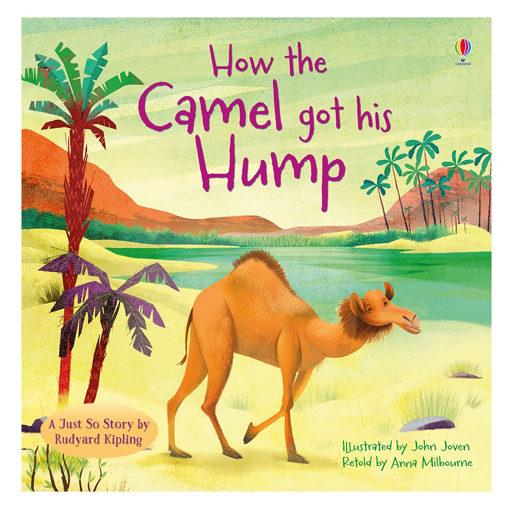 HOW THE CAMEL GOT HIS HUMP - 9781474941617 - USBORNE