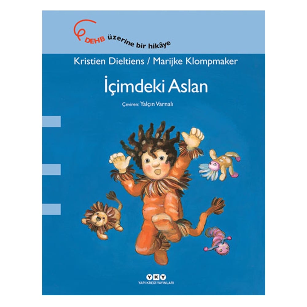 İÇİMDEKİ ASLAN - 9789750834011 - YAPI KREDİ YAYINLARI İÇİMDEKİ ASLAN - 9789750834011 - YAPI KREDİ YAYINLARI