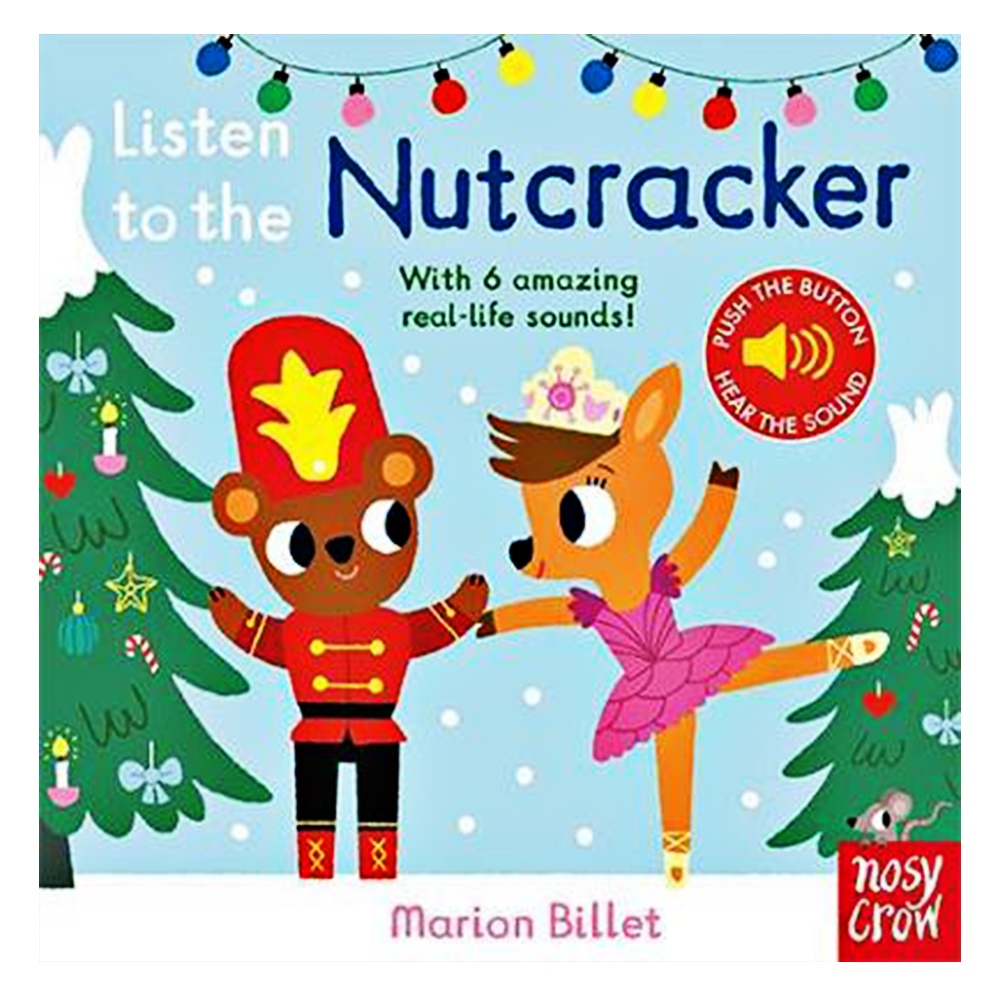 LISTEN TO THE NUTCRACKER ler - 9781788002615 - NOSY CROW
