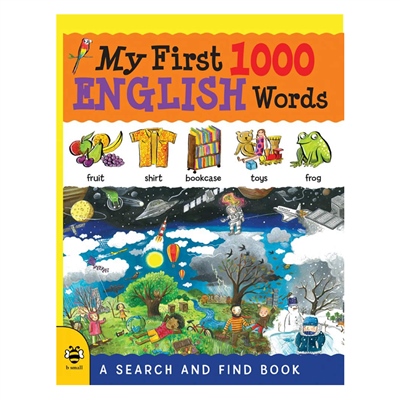 MY FIRST 1000 ENGLISH WORDS - 9781909767584 - B SMALL PUBLISHING