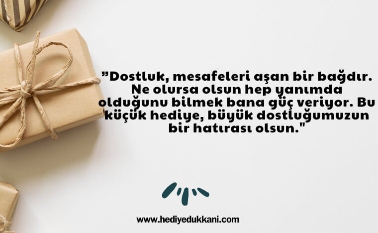 Arkadaşa Hediye Verirken Yazılacak En Güzel 20 Hediye Notu