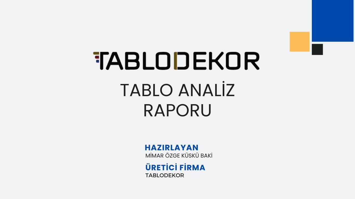 Analiz Raporu - tablodekor.com
