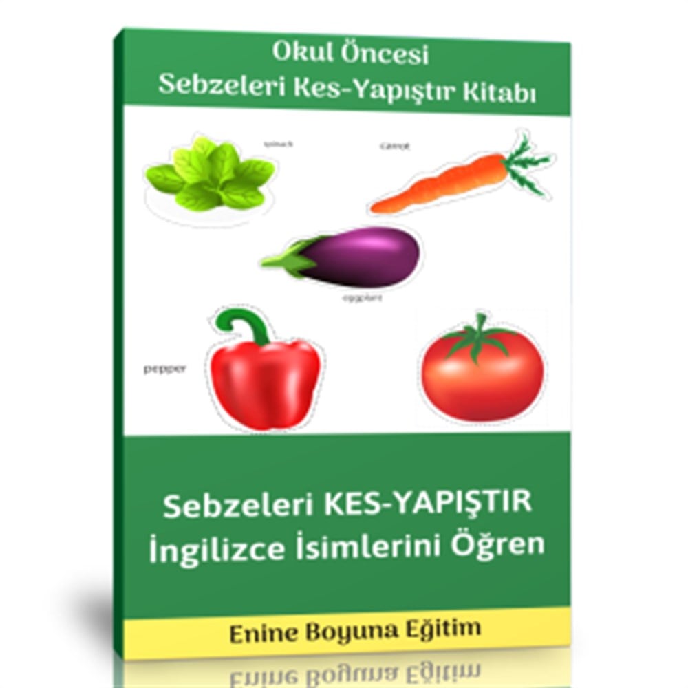 Okul Öncesi Sebzeleri Kes Yapıştır Etkinlik Kitabı