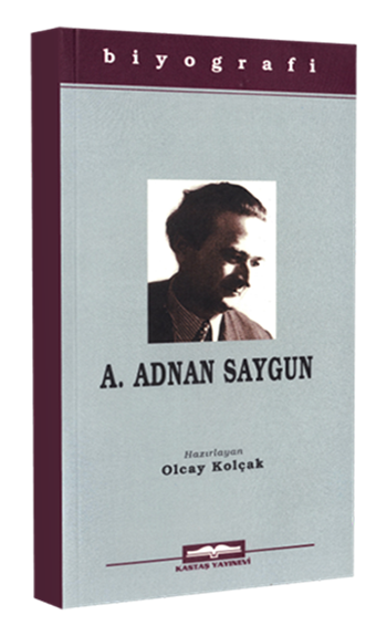 Ahmet Adnan Saygun | kastasyayinevi.com
