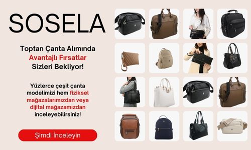 Toptan Çanta Nereden Alınır? 3 Şehir İçin Tavsiyeler - Sosela