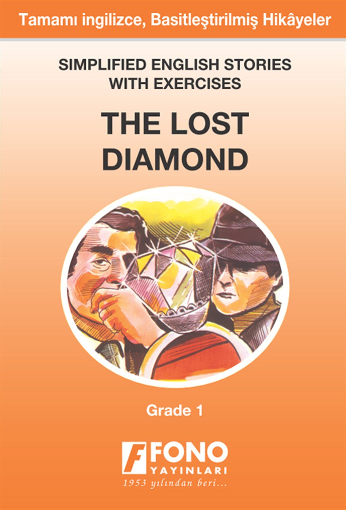 The Lost Diamond - Basitleştirilmiş İngilizce Hikayeler (Alıştırmalı)