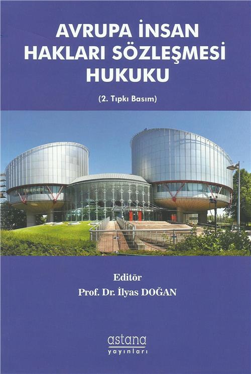 Avrupa İnsan Hakları Sözleşmesi Hukuku Avrupa İnsan Hakları Sözleşmesi Hukuku