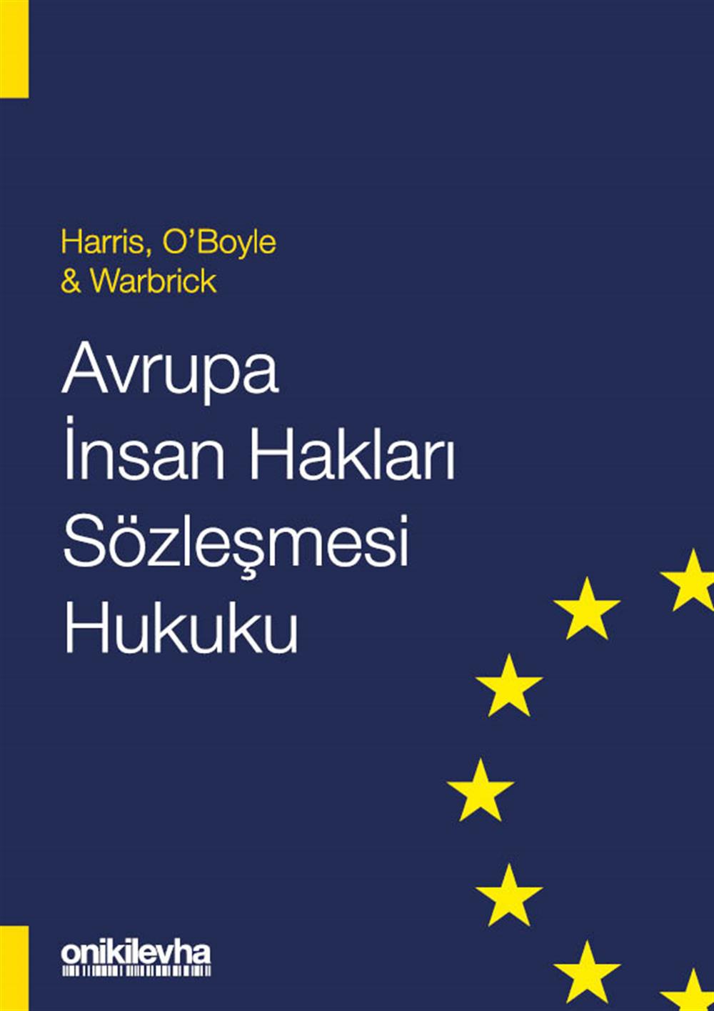 Avrupa İnsan Hakları Sözleşmesi Hukuku Avrupa İnsan Hakları Sözleşmesi Hukuku