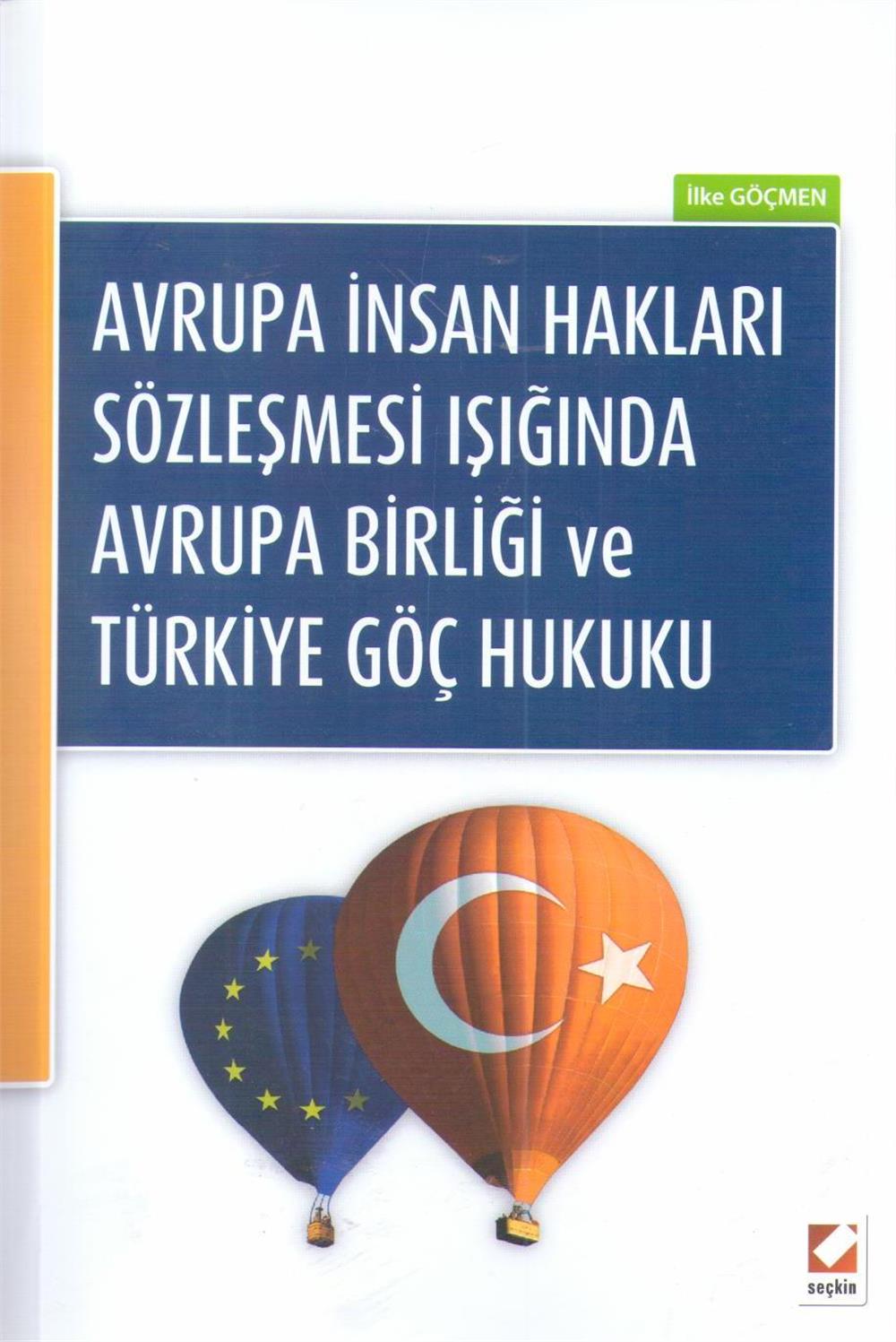 Avrupa İnsan hakları Sözleşmesi Işığında Avrupa Birliği ve Türkiye Göç ... Avrupa İnsan hakları Sözleşmesi Işığında Avrupa Birliği ve Türkiye Göç ...