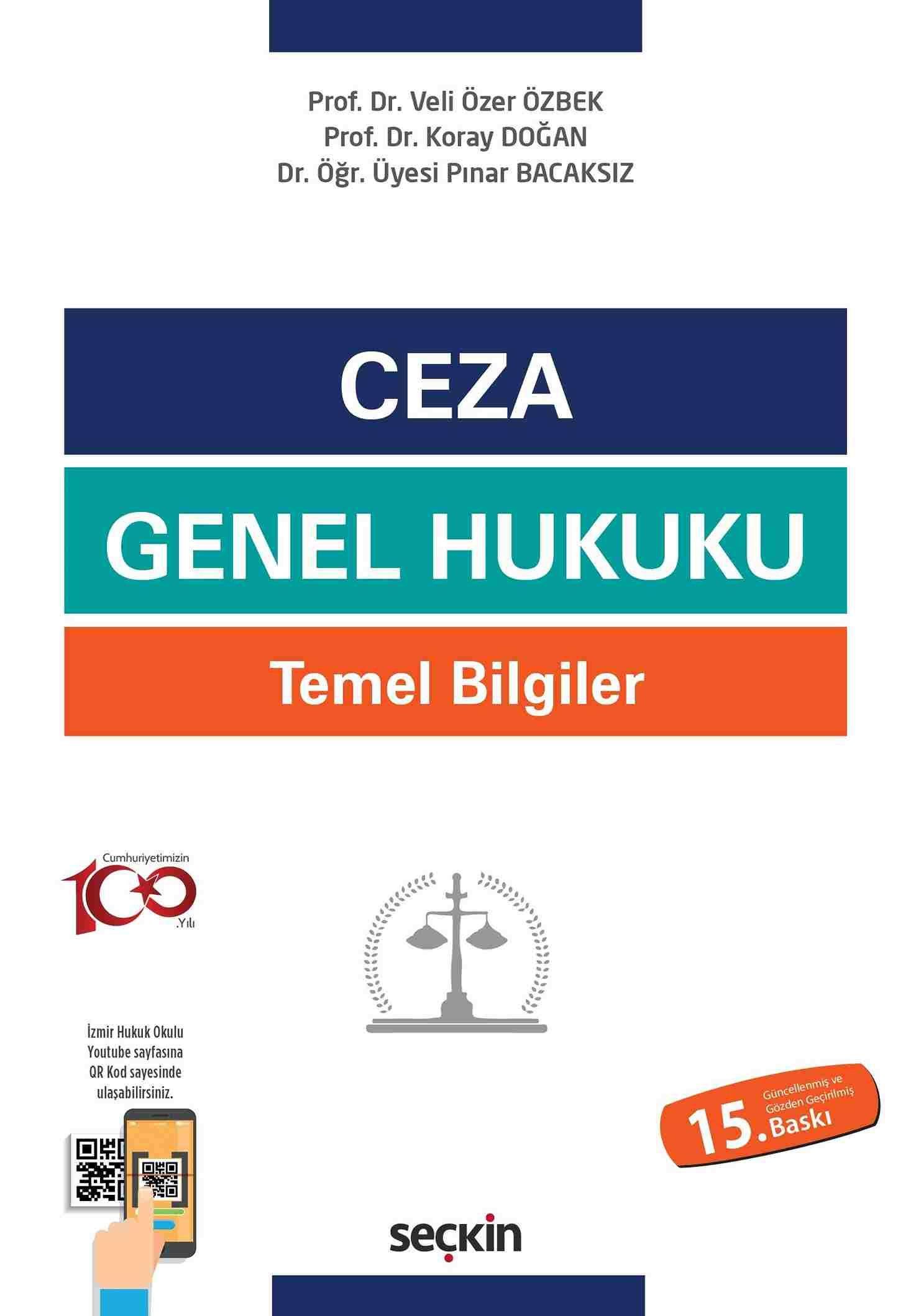 Ceza Genel Hukuku Temel Bilgiler, Veli Özer Özbek, Koray Doğan, Pınar Bacaksız - Kitap