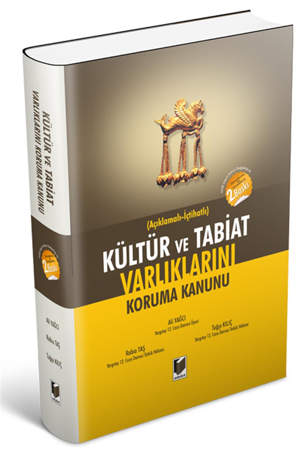 Kültür ve Tabiat Varlıklarını Koruma Kanunu Kültür ve Tabiat Varlıklarını Koruma Kanunu