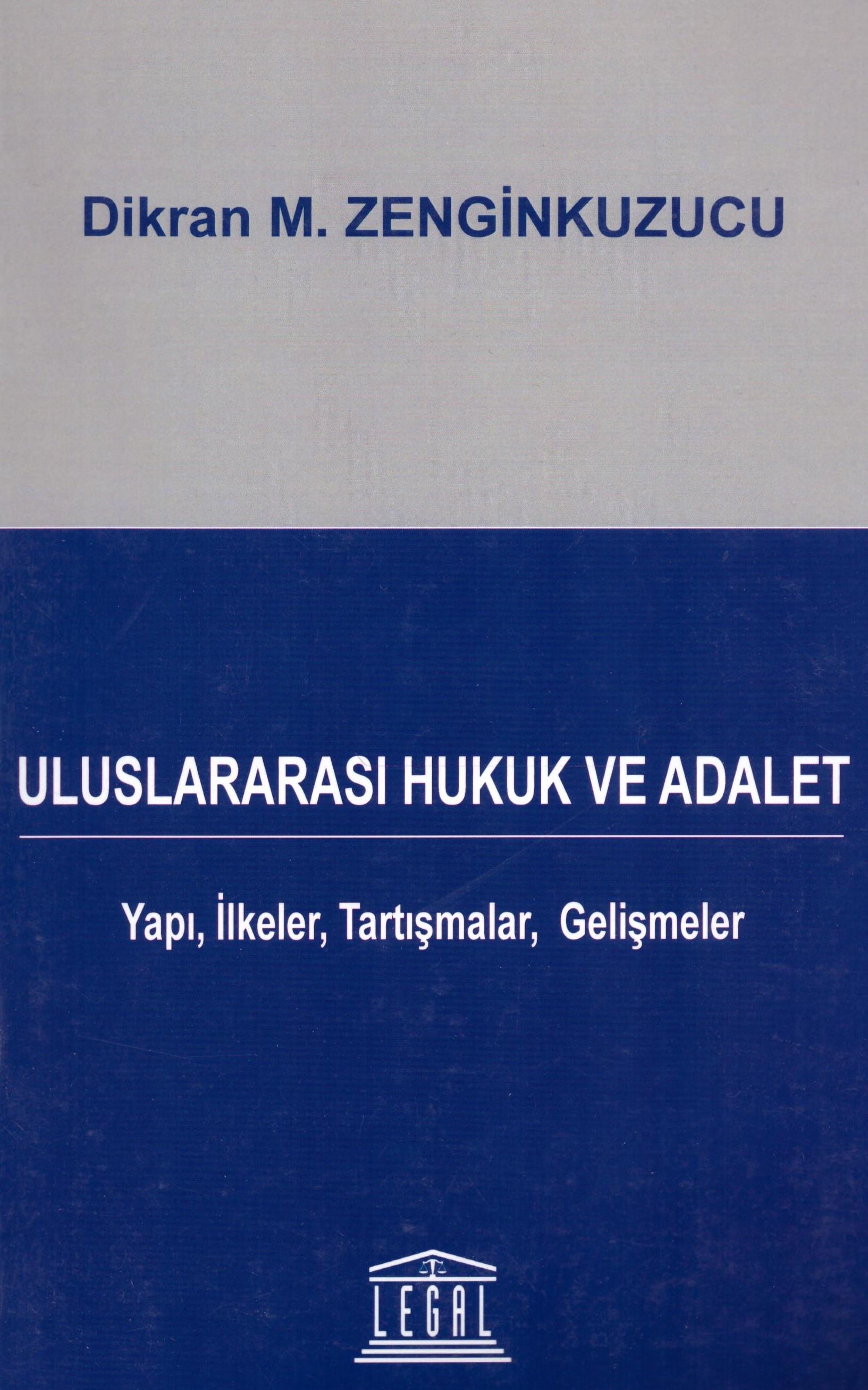 Uluslararası Hukuk ve Adalet, Dikran M. Zenginkuzucu - Kitap