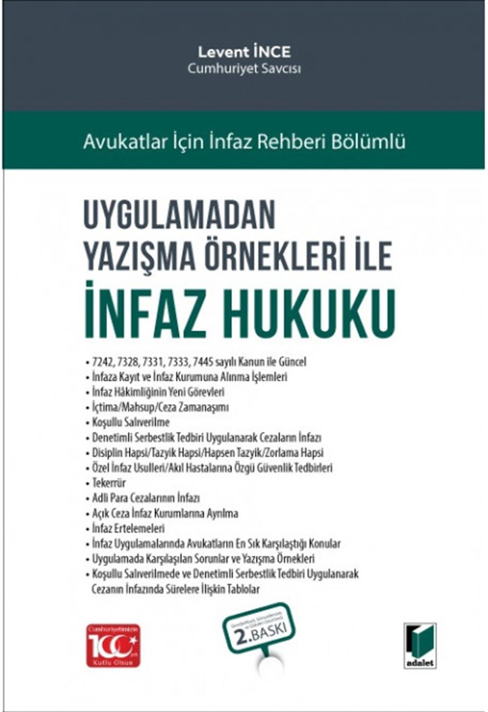 Uygulamadan Yazışma Örnekleri ile İnfaz Hukuku Uygulamadan Yazışma Örnekleri ile İnfaz Hukuku