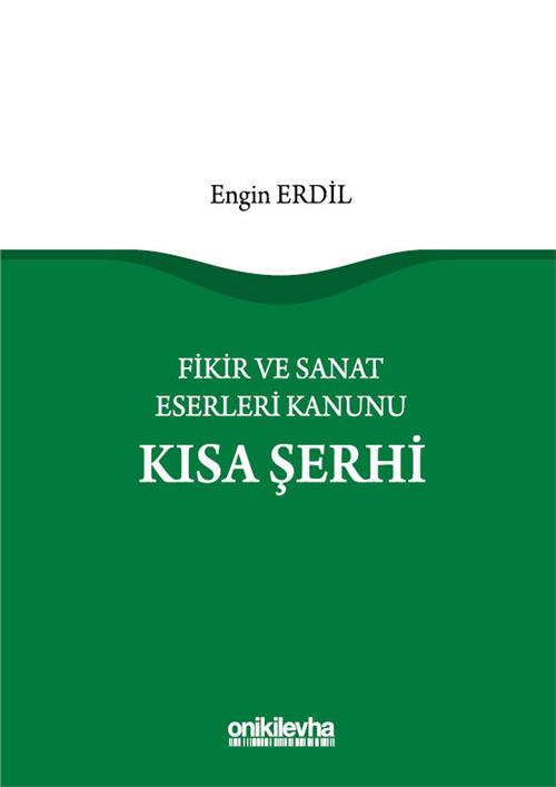 Fikir ve Sanat Eserleri Kanunu Kısa Şerhi