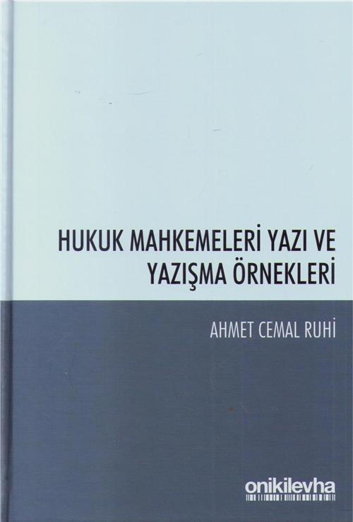 Hukuk Mahkemeleri Yazı ve Yazışma Örnekleri Hukuk Mahkemeleri Yazı ve Yazışma Örnekleri