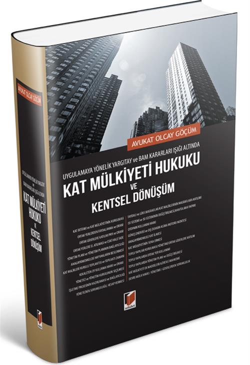 Kat Mülkiyeti Hukuku ve Kentsel Dönüşüm Kat Mülkiyeti Hukuku ve Kentsel Dönüşüm
