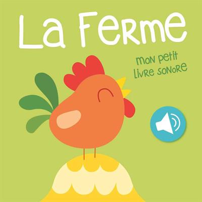 La ferme: Mon petit livre sonore | Tam Tam