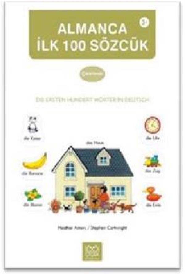 Almanca İlk Yüz Sözcük Çıkarma Kitabı Almanca İlk Yüz Sözcük Çıkarma Kitabı