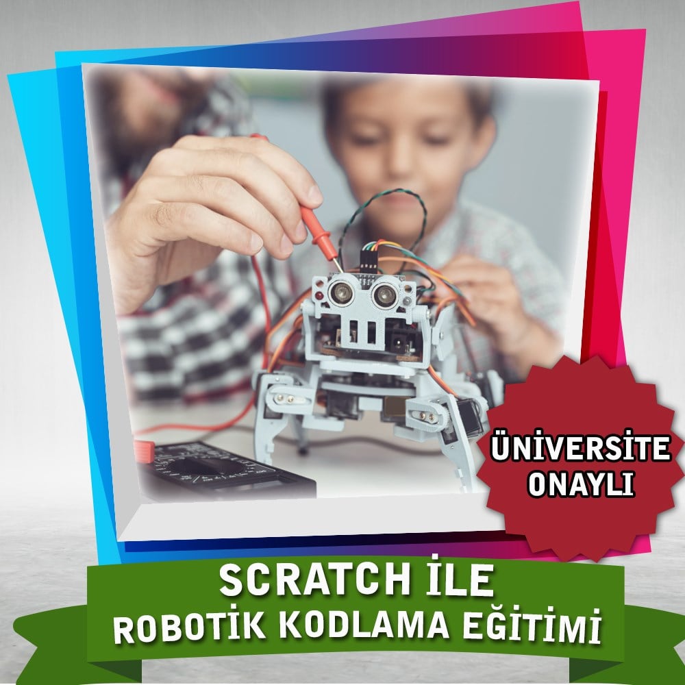 Scratch ile Robotik Kodlama Eğitimi Sertifikası Scratch ile Robotik Kodlama Eğitimi Sertifikası