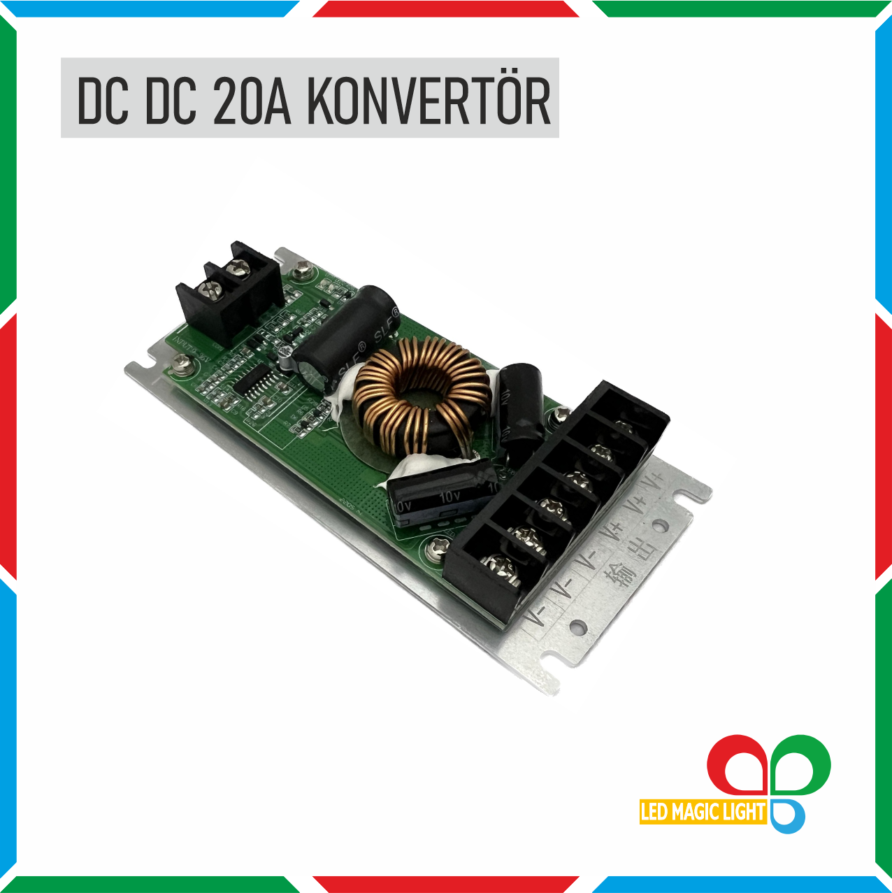 DC DC 20A KONVERTÖR - Led Magic Light