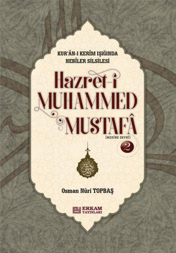 Hazreti Muhammed Mustafa - 2 (Medine Devri ) - CİLTLİ - Osman Nuri ...