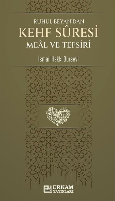 Kehf Suresi Meâl ve Tefsiri - İsmail Hakkı Bursevi - Erkam Yayınları