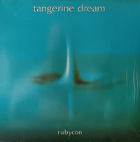 TANGERINE DREAM - RUBYCON