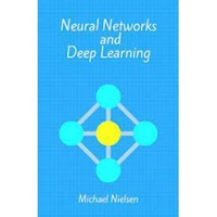 Neural Networks and Deep Learning Michael Nielsen